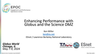 Enhancing Performance with Globus and the Science DMZ | PPT