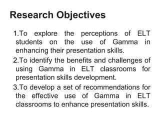 Enhancing Presentation Skills through Gamma in ELT Classrooms A ...