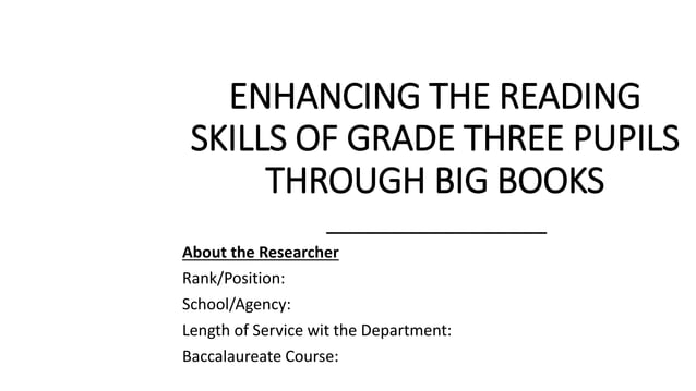 ENHANCING THE READING SKILLS OF GRADE THREE PUPILS THROUGH BIG BOOKS | PPTX