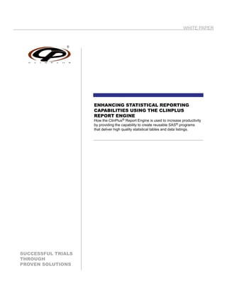 Enhancing statistical report capabilities using the clin plus report ...