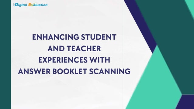 Enhancing student and teacher experiences with Answer Booklet Scanning.pptx