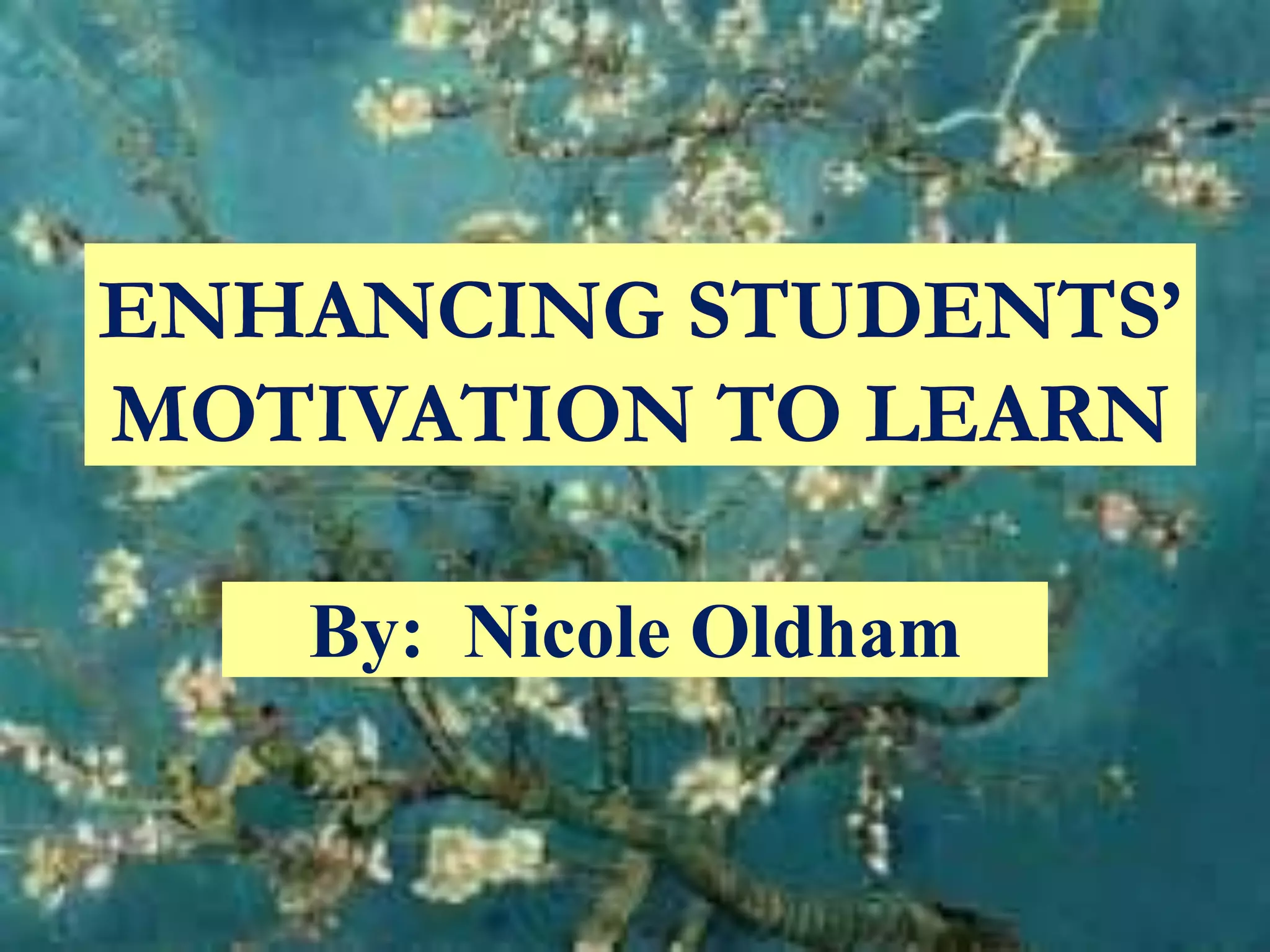 Enhancing students’ motivation to learn | PPTX