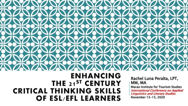 Enhancing the 21st century critical thinking skills of ESL/EFL learners ...