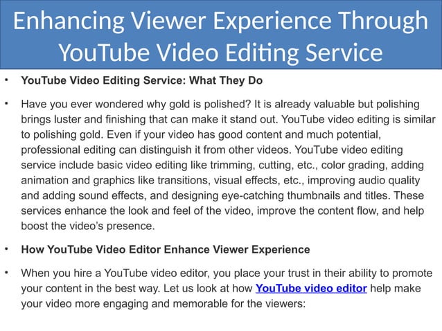 Enhancing Viewer Experience Through YouTube Video Editing Service.pptx