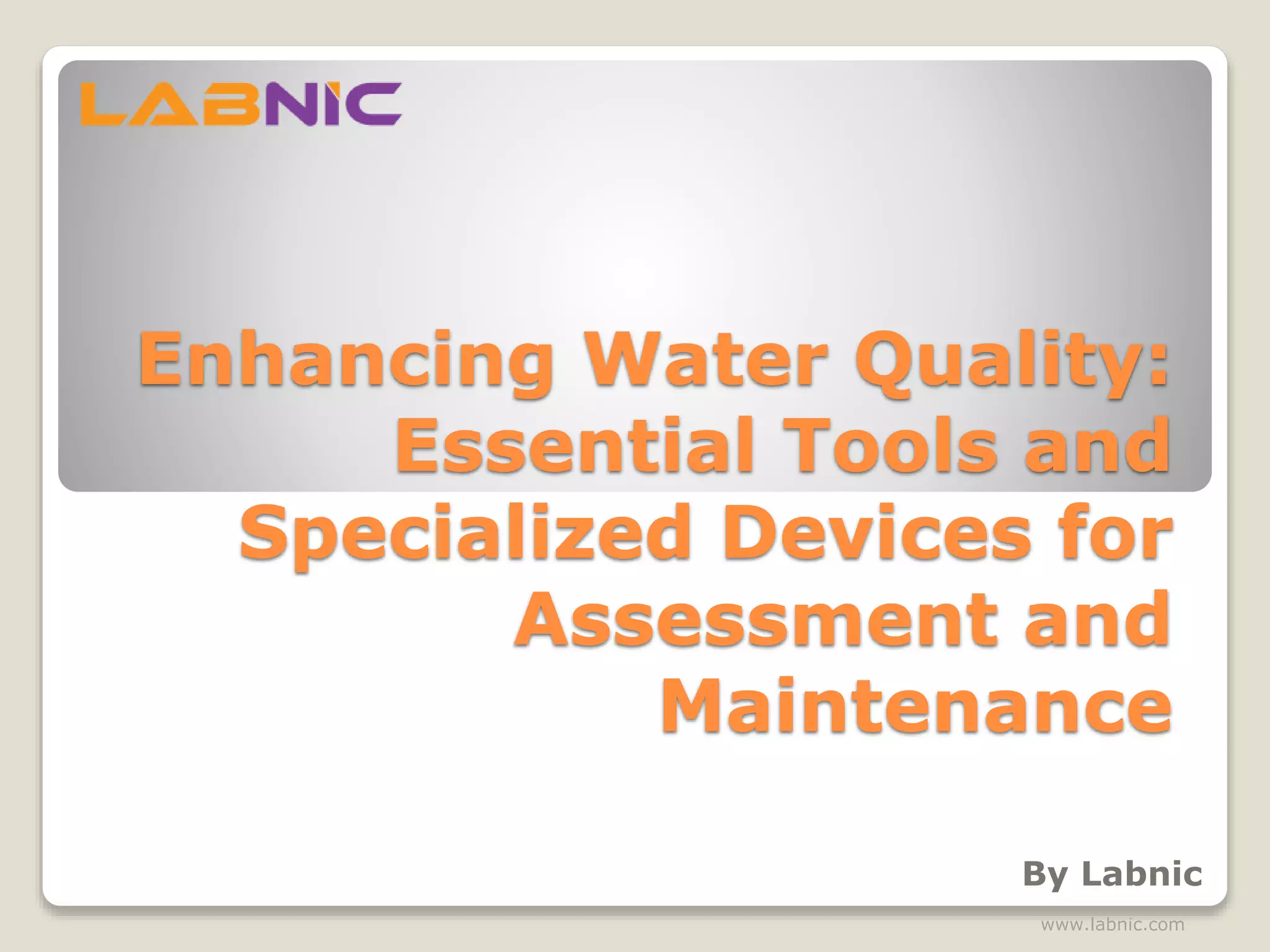 Enhancing Water Quality Essential Tools and Specialized Devices for ...