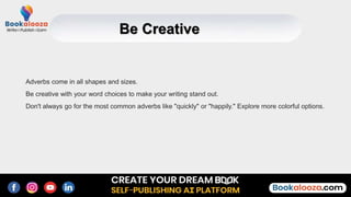 Enhancing Your Writing the Power of Adverbs | PPT