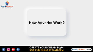 Enhancing Your Writing the Power of Adverbs | PPT