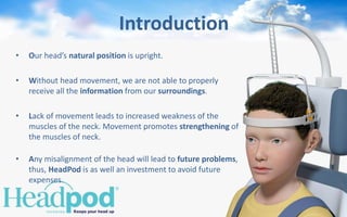 Headpod Keeps your Head Up | PPT | Free Download