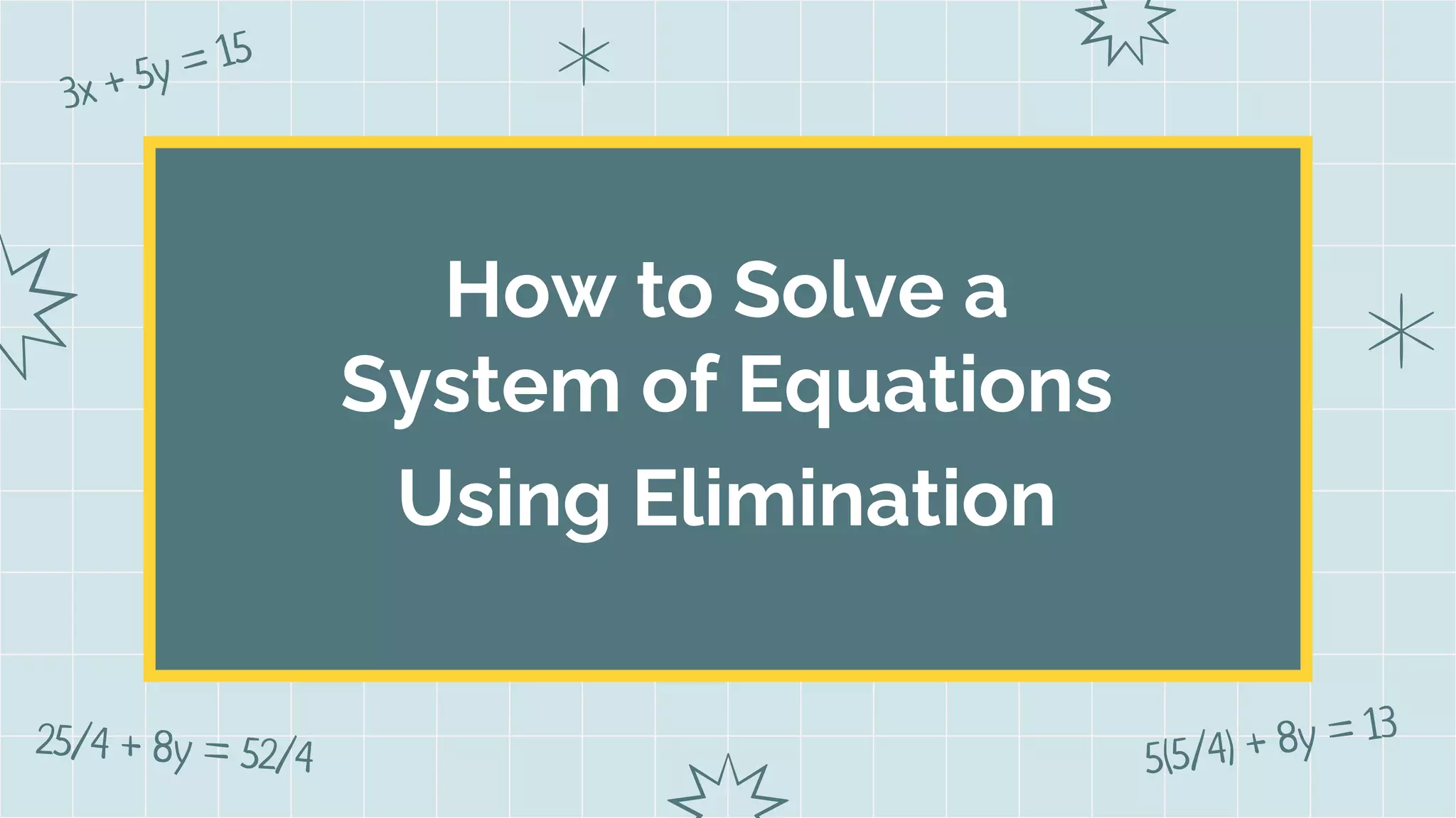 EN How to Solve a System of Equations Using Elimination by Slidesgo.pptx