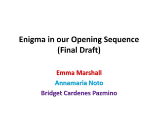 ENIGMA final draft | PPTX