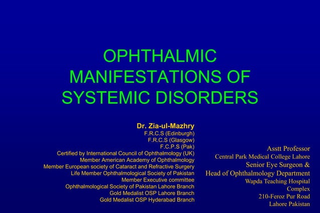 Ophthalmic Manifestations of Systemic Disorders | PPT