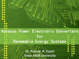 Advance Power Electronic Converters for Renewable Energy Systems | PPTX