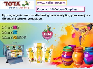 Enjoy Holi safely with organic colors.pdf
