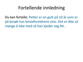 Enkel fortelling | PPT