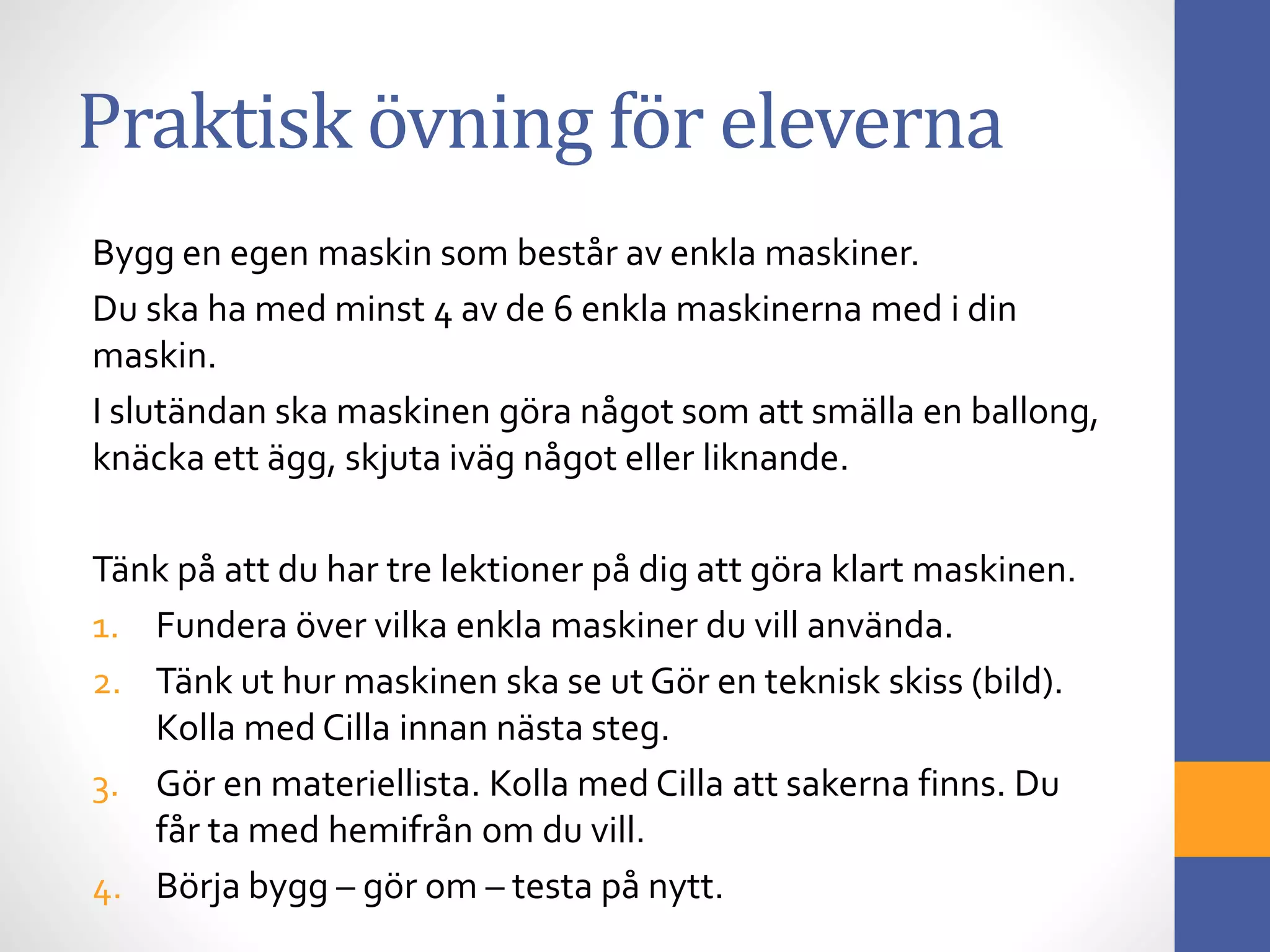 Enkla maskiner praktiskt bygge | PPTX