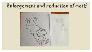Enlarging and reducing design_Dr.ash