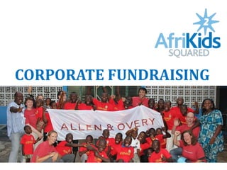 AfriKids - Corporate Fundraising | PPT