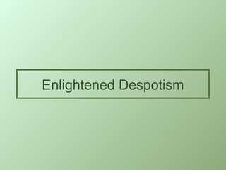 Enlightened Despotism | PPT