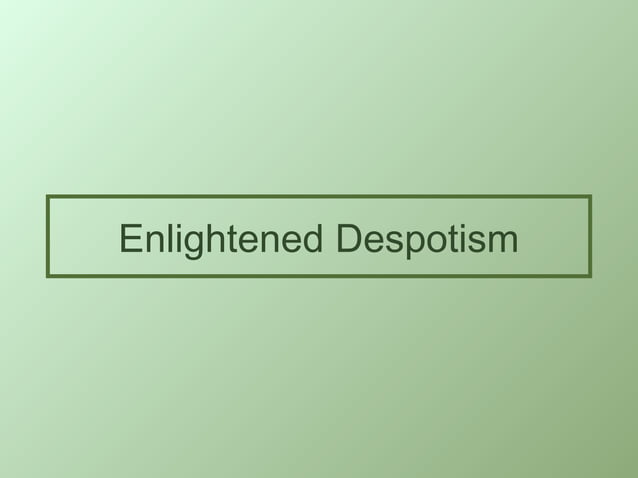 Enlightened Despotism | PPT