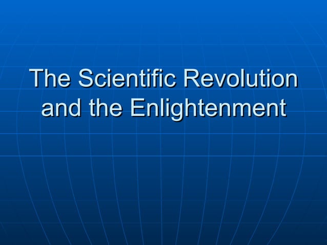 Enlightenment and Scientific Revolution | PPT