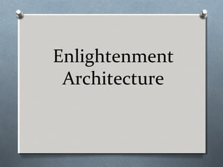 Enlightenment Period Architecture