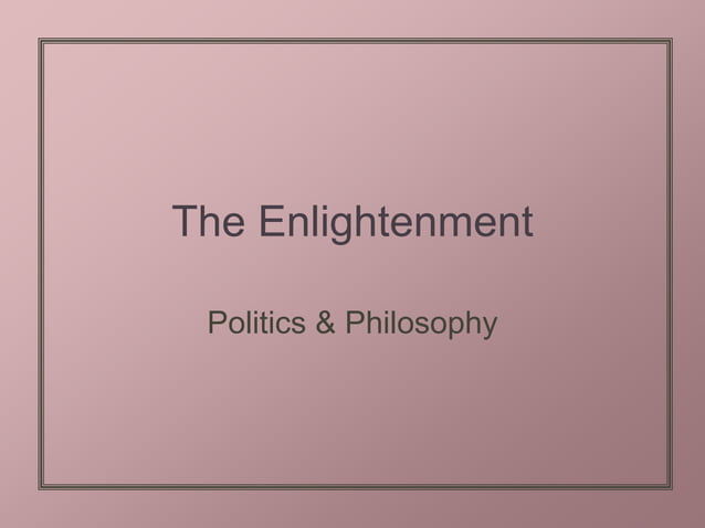 Enlightenment Society and Politics | PPT
