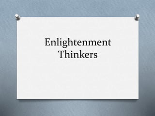 Enlightenment Thinkers | PPTX