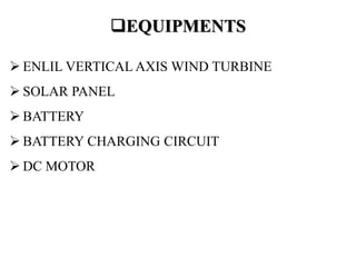 ENLIL VERTICAL AXIS WIND TURBINE - Mehul, Harshank, Avnish & Nisarg.pptx