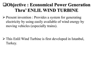 ENLIL VERTICAL AXIS WIND TURBINE - Mehul, Harshank, Avnish & Nisarg.pptx