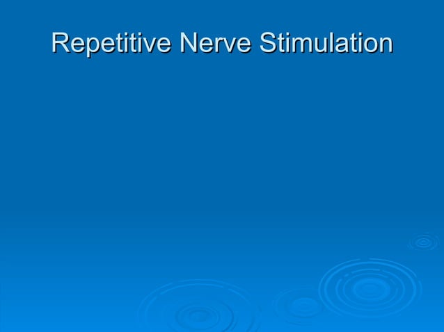 repetitive nerve stimulation | PPT | Physical Therapy | Wellness