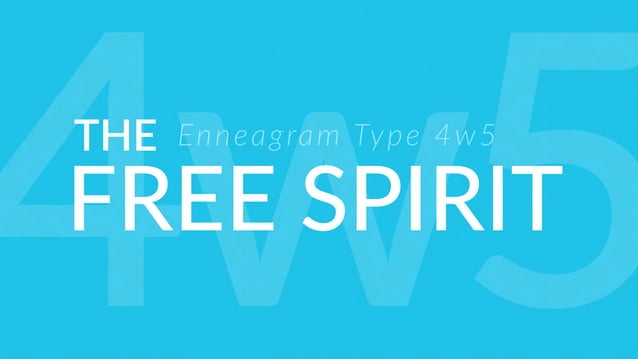 Enneagram 4w5 - The Free Spirit | PPT