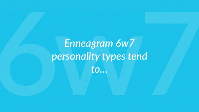 Enneagram 6w7 - The Confidant | PPT | Free Download
