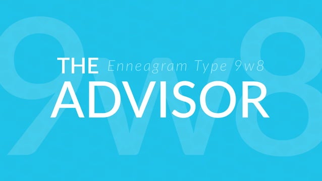 Enneagram 9w8 - The Advisor | PPT