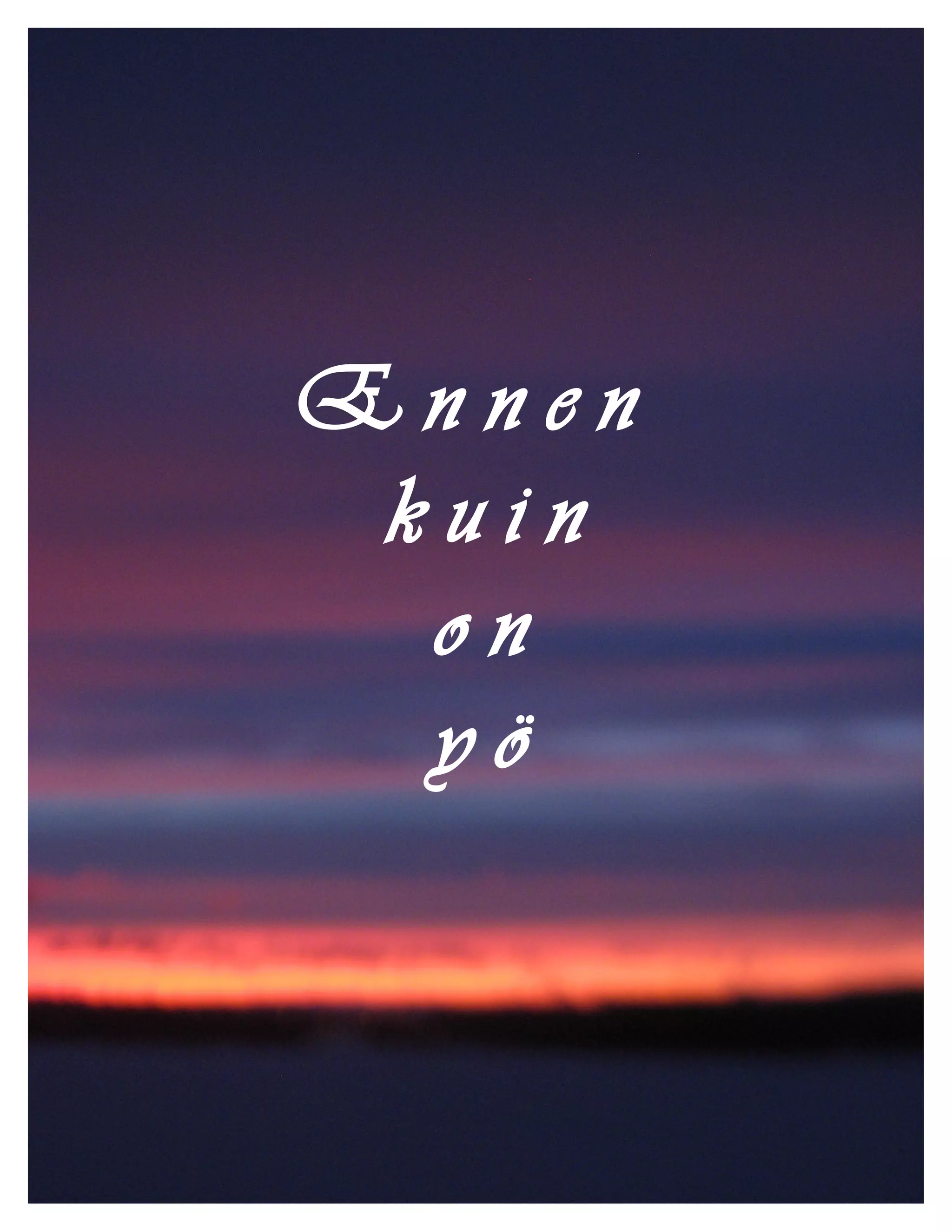 Ennen kuin on yö 2 | PDF
