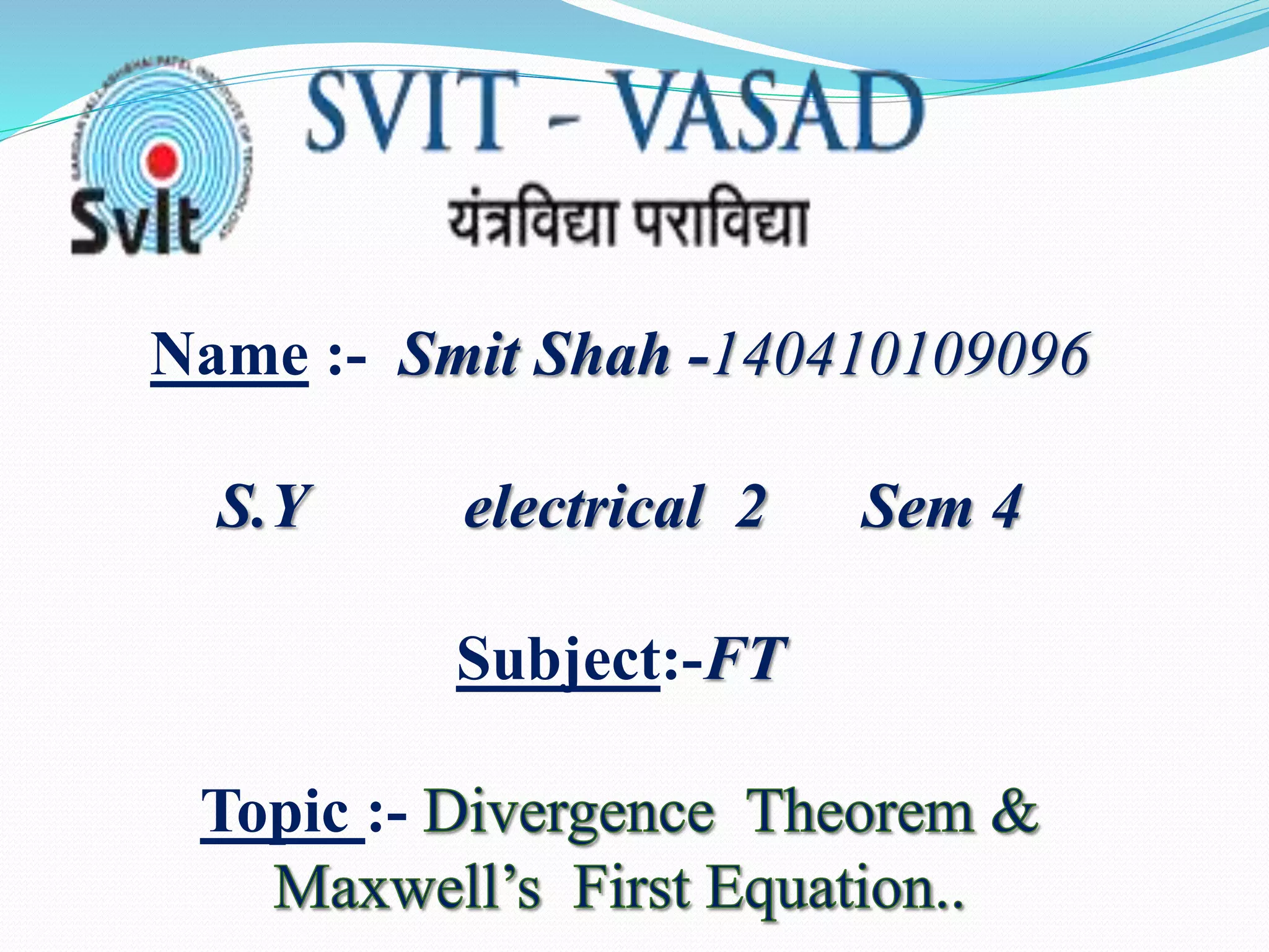 Divergence Theorem & Maxwell’s First Equation | PPTX