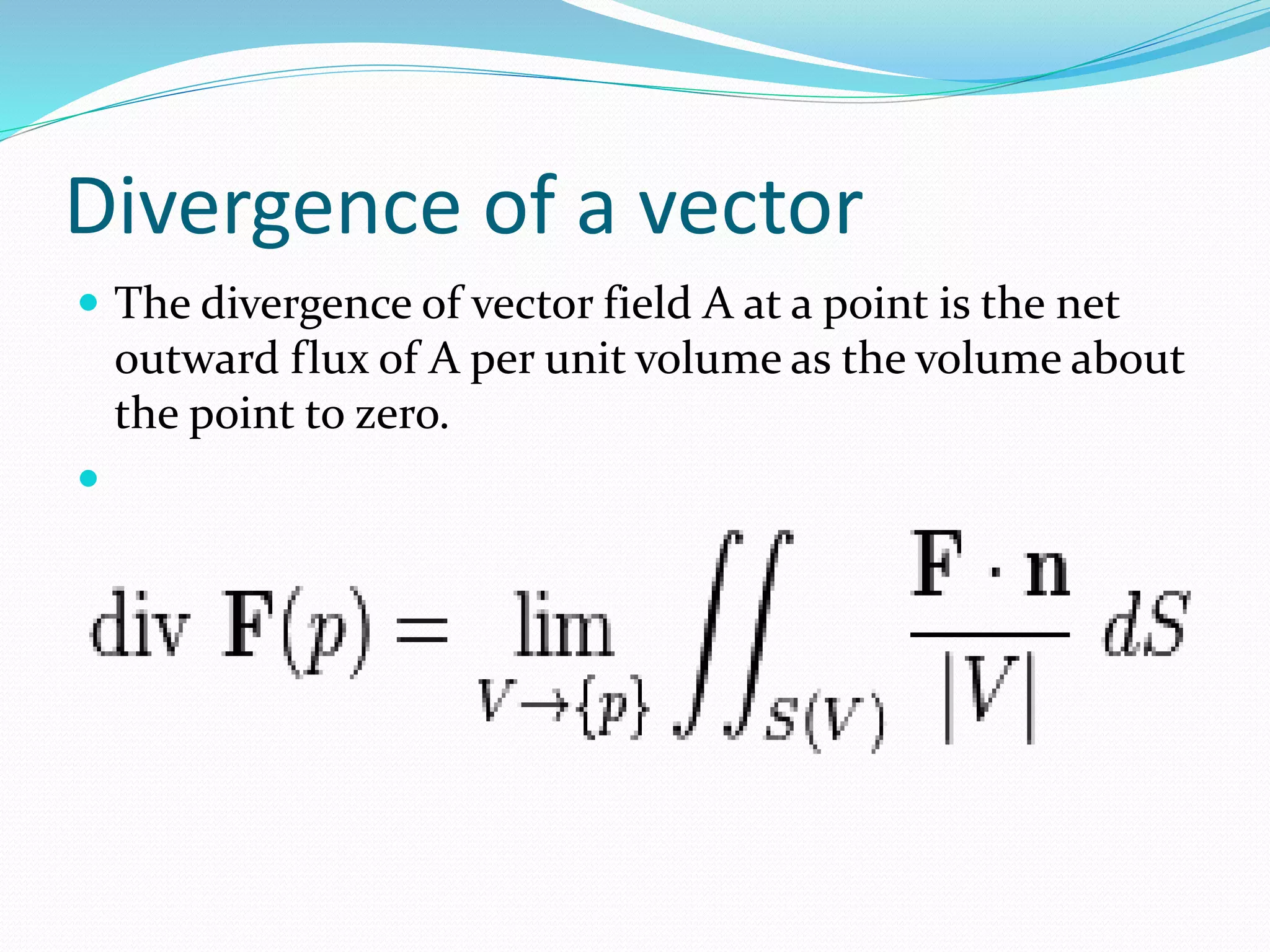 Divergence Theorem & Maxwell’s First Equation | PPTX