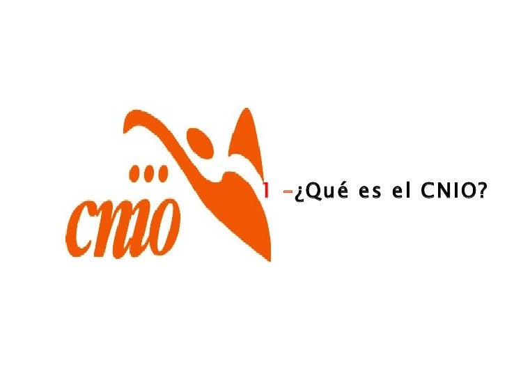 Centro Nacional de Investigaciones Oncológicas (CNIO) Centro Nacional de Investigaciones Oncológicas (CNIO)