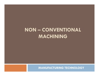 Non convencional machining | PDF | Chemistry | Science