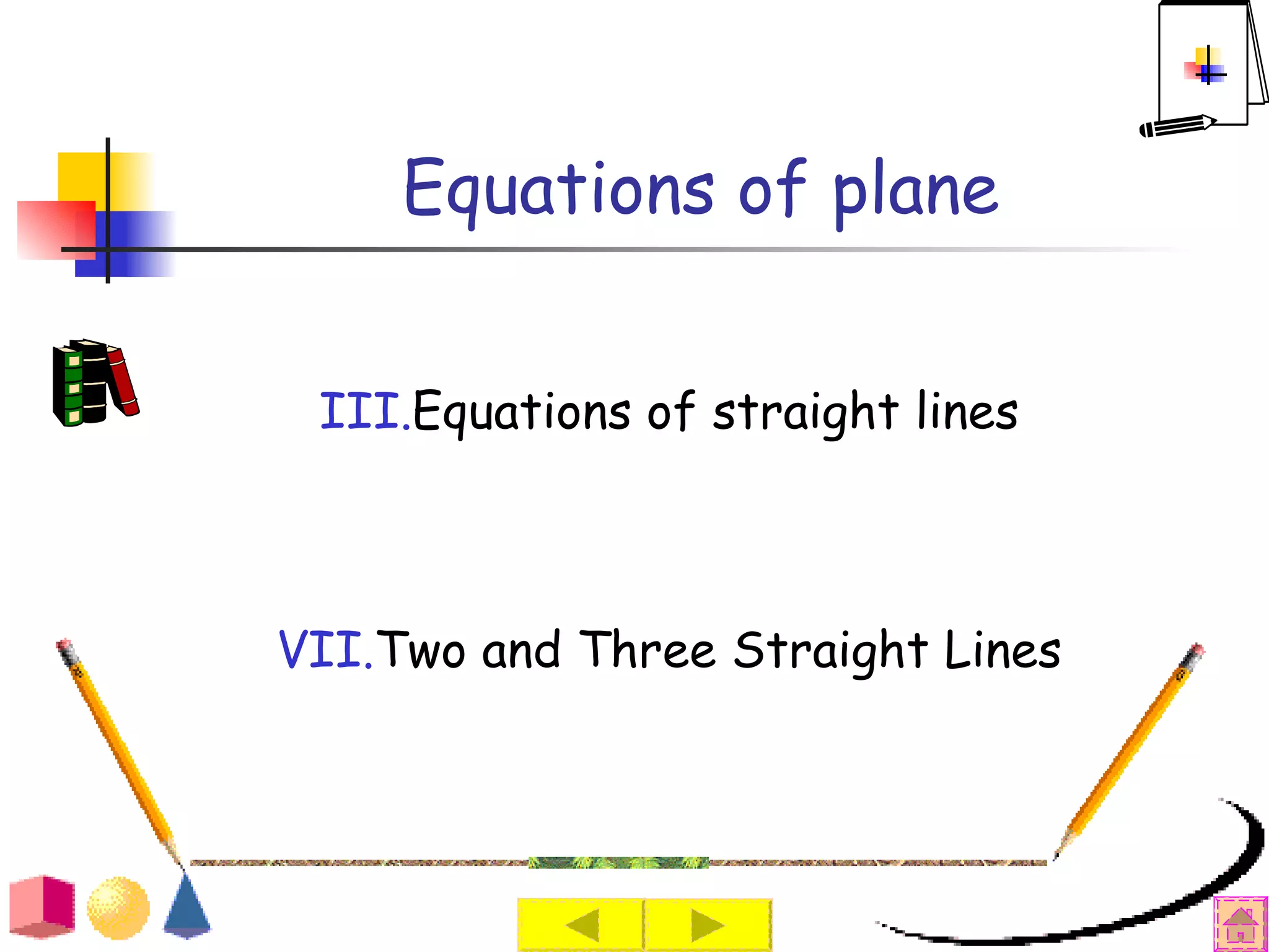 History,applications,algebra and mathematical form of plane in ...
