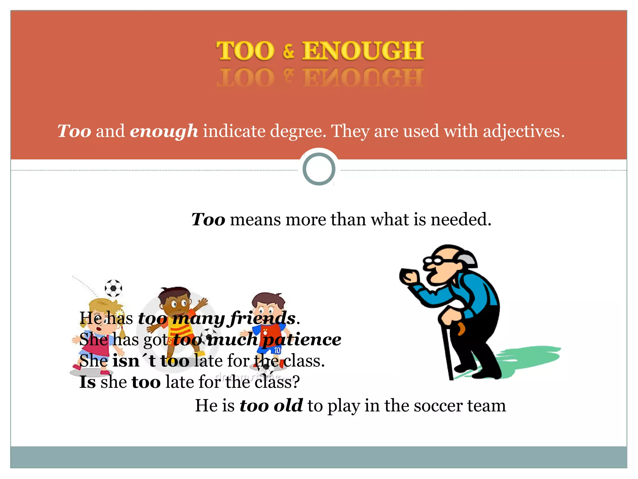 Enough and too | PPT