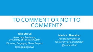 To Comment Or Not To Comment? | PPT