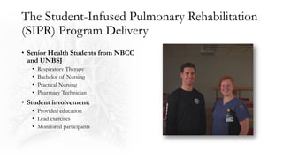 Innovative and Community Partnered Pulmonary Rehabilitation for Seniors ...