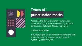 EN Punctuation Marks_ When to use Them_ by Slidesgo.pptx