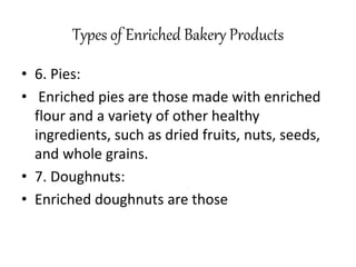 Enriched bakery products.pptx
