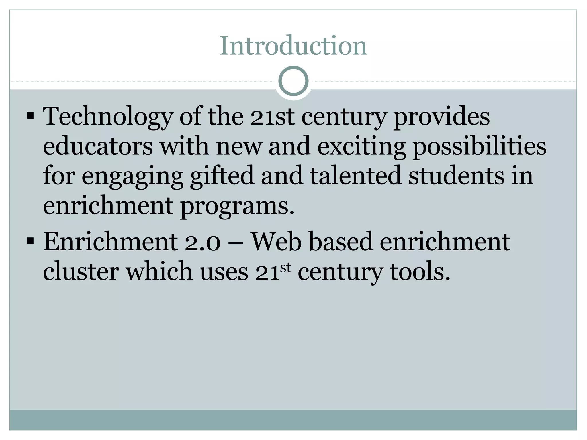 Enrichment 2.0 Gifted Education For The 21st Century | PPT