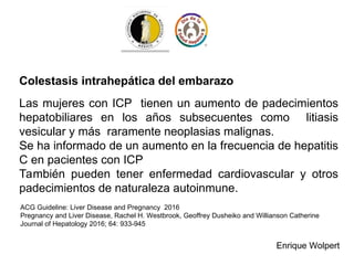 colestasis intrahepatica, hepatopatias en el embarazo | PPT