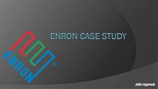 Enron case study | PPTX