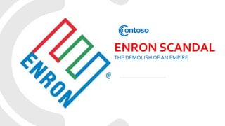 ENRON scandal-1.pptx