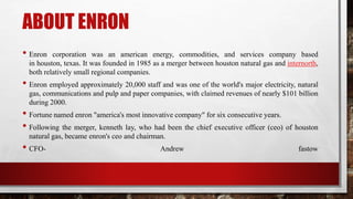 Enron scandal | PPTX