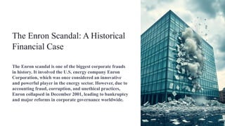 ENRON SCANDAL ppt.pptx which shakes the ground of your | PPTX